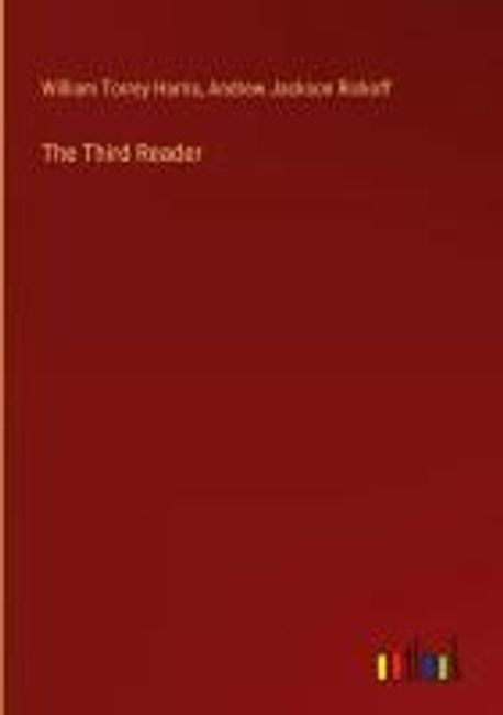 The Third Reader | Harris, William Torrey - 교보문고