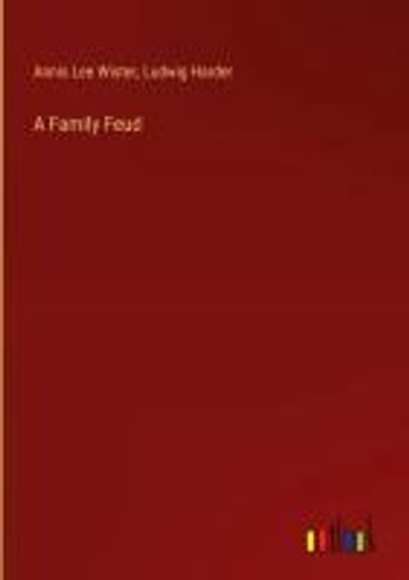 A Family Feud | Wister, Annis Lee - 교보문고