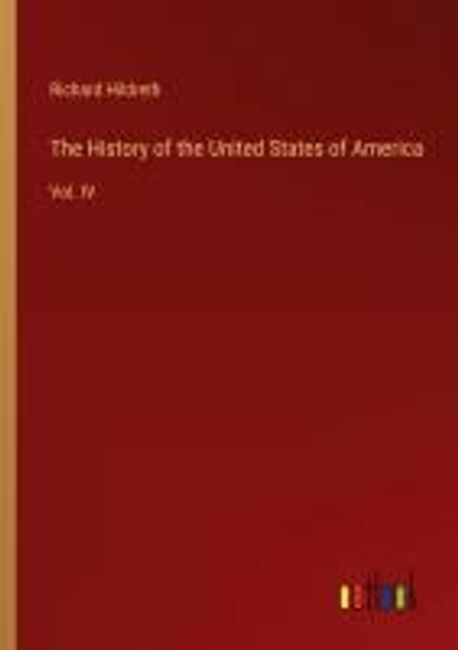 The History of the United States of America | Hildreth, Richard - 교보문고