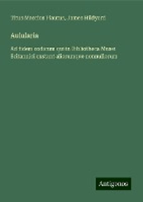 Aulularia | Plautus, Titus Maccius - 교보문고