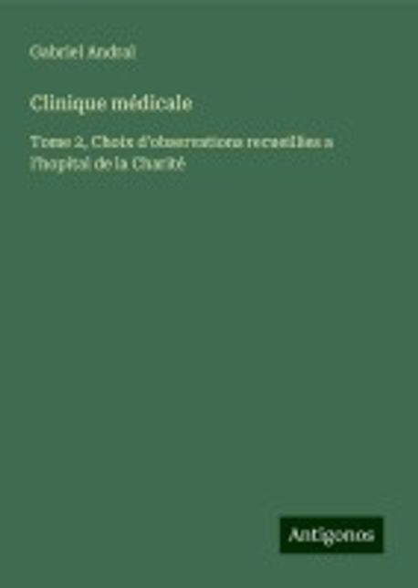 Clinique medicale | Andral, Gabriel - 교보문고