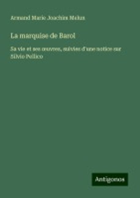 La marquise de Barol | Melun, Armand Marie Joachim - 교보문고