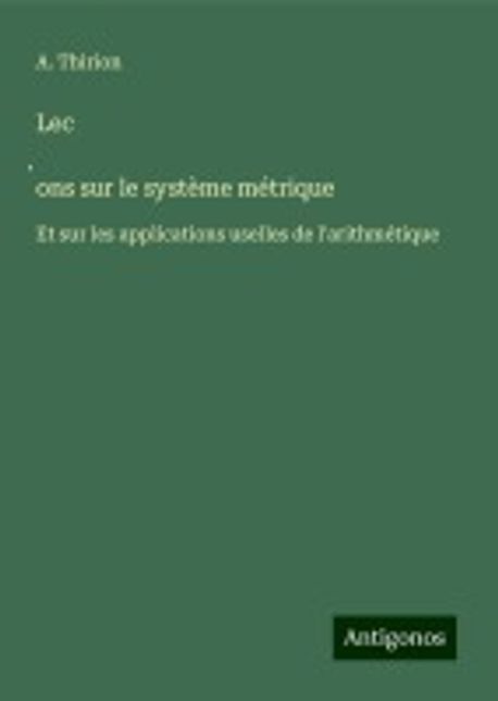 Lec?ons sur le systeme metrique | Thirion, A. - 교보문고