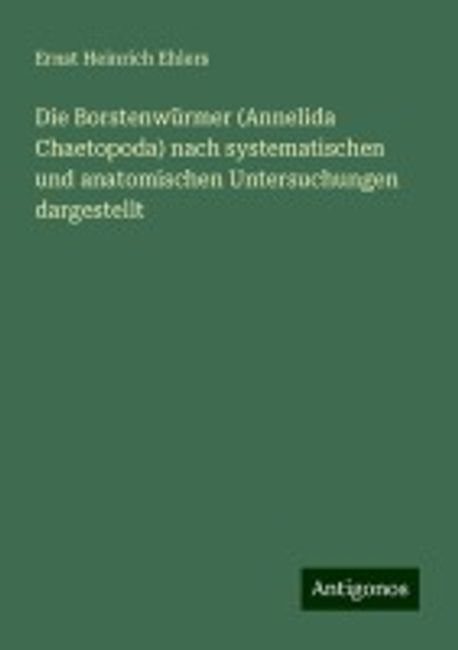 Die Borstenwuermer (Annelida Chaetopoda) nach systematischen und ...