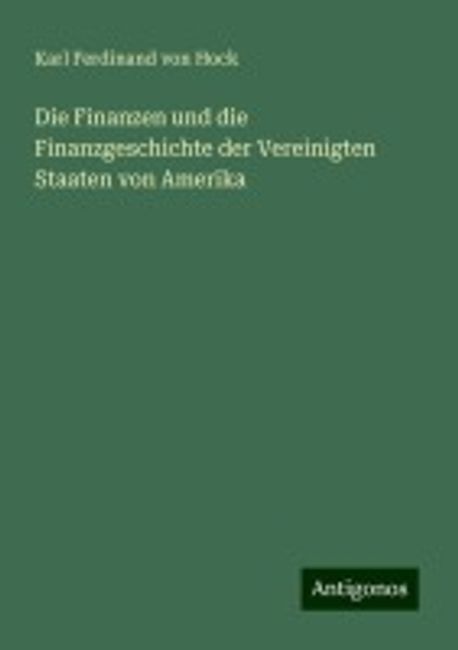 Die Finanzen und die Finanzgeschichte der Vereinigten Staaten von ...