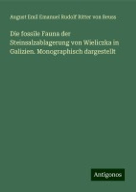 Die fossile Fauna der Steinsalzablagerung von Wieliczka in Galizien ...