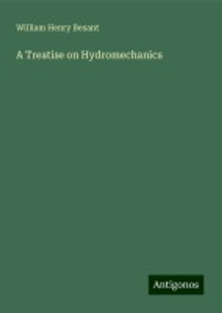 A Treatise on Hydromechanics | Besant, William Henry - 교보문고