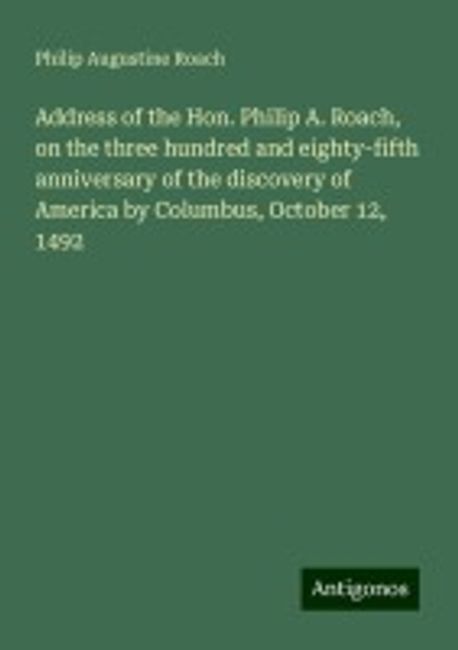 Address of the Hon. Philip A. Roach, on the three hundred and eighty ...