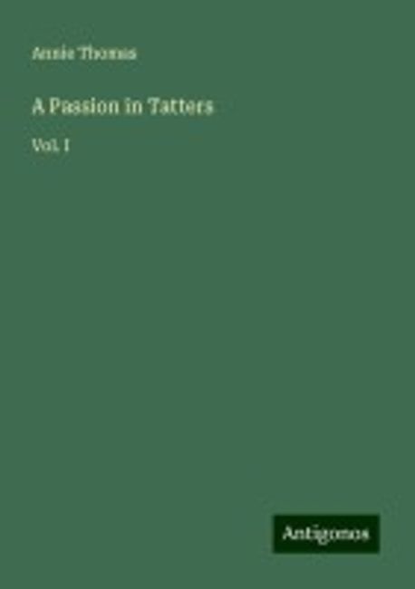 A Passion in Tatters | Thomas, Annie - 교보문고
