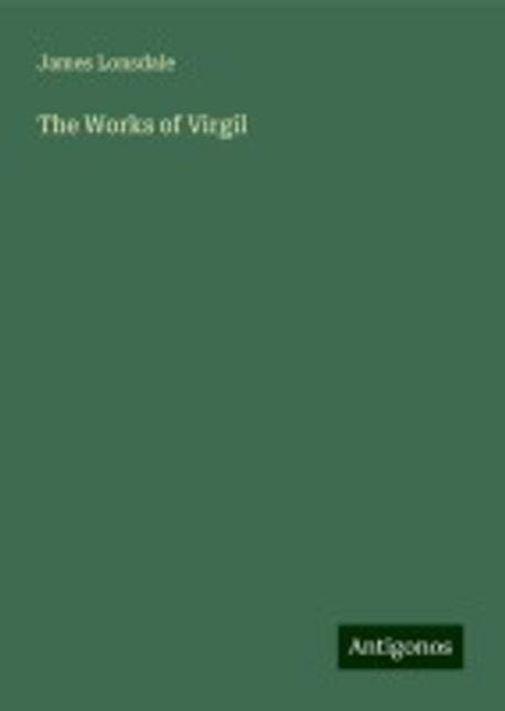 The Works of Virgil | Lonsdale, James - 교보문고
