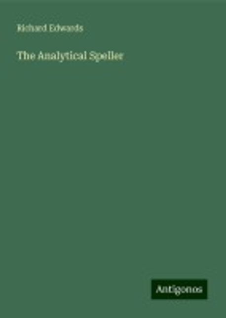 The Analytical Speller | Edwards, Richard - 교보문고