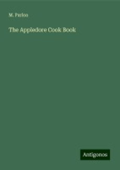 The Appledore Cook Book | Parloa, M. - 교보문고