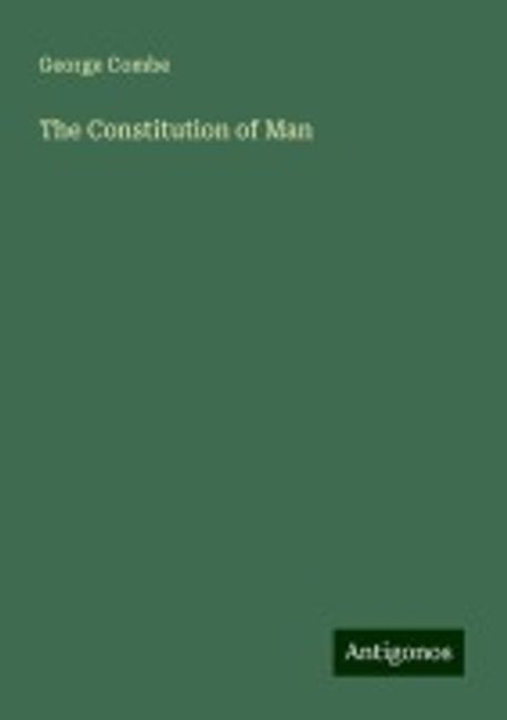 The Constitution of Man | Combe, George - 교보문고