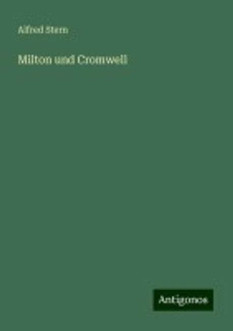 Milton und Cromwell | Stern, Alfred - 교보문고