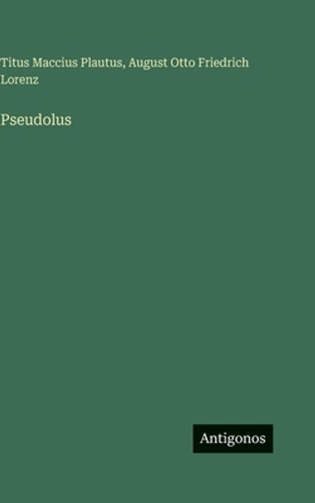 Pseudolus | Plautus, Titus Maccius - 교보문고