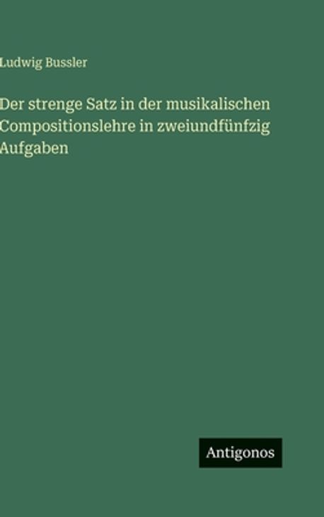 Der strenge Satz in der musikalischen Compositionslehre in ...