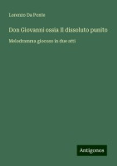 Don Giovanni ossia Il dissoluto punito | Da Ponte, Lorenzo - 교보문고
