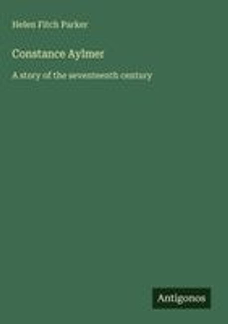 Constance Aylmer | Parker, Helen Fitch - 교보문고