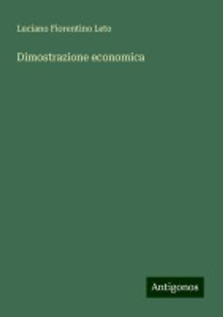 Dimostrazione economica | Leto, Luciano Fiorentino - 교보문고