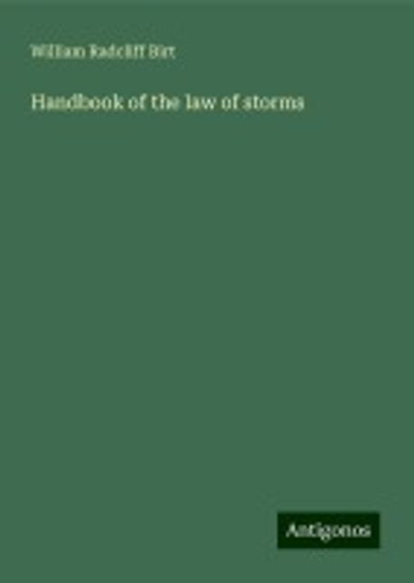 Handbook of the law of storms | Birt, William Radcliff - 교보문고