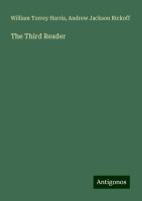 The Third Reader | Harris, William Torrey - 교보문고