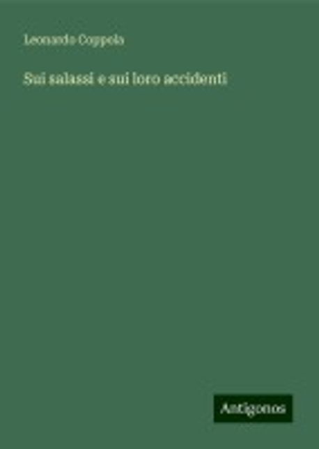 Sui salassi e sui loro accidenti | Coppola, Leonardo - 교보문고