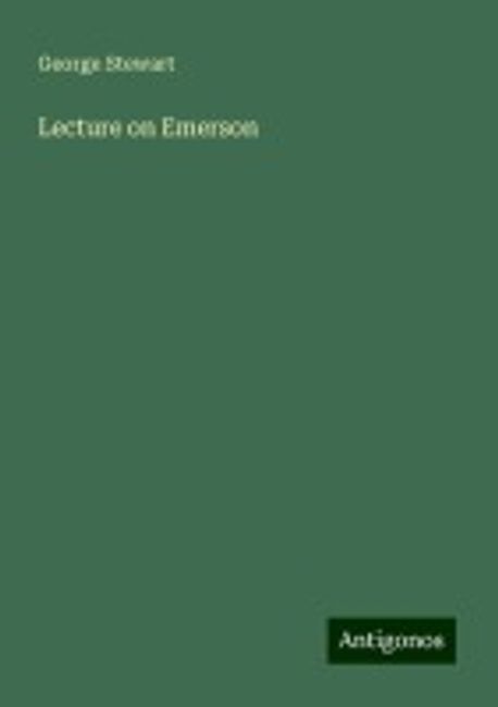 Lecture on Emerson | Stewart, George - 교보문고