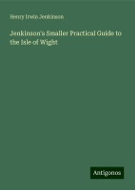 Jenkinson's Smaller Practical Guide to the Isle of Wight | Jenkinson ...
