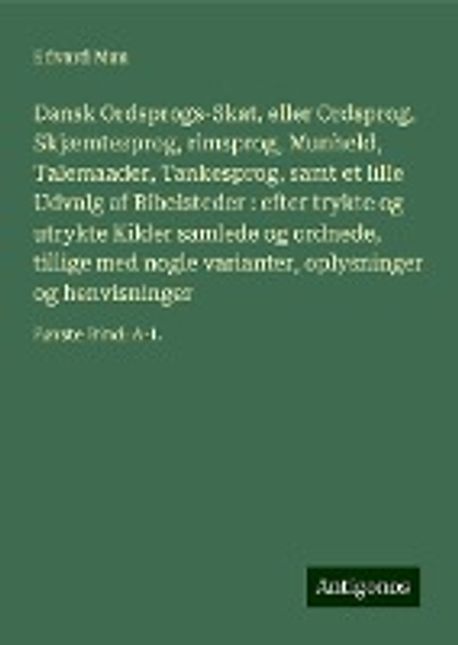 Dansk Ordsprogs Skat Eller Ordsprog Skjaemtesprog Rimsprog Munheld dansk-ordsprogs-skat-eller-ordsprog-skjaemtesprog-rimsprog-munheld