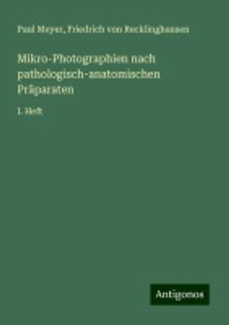 Mikro-Photographien nach pathologisch-anatomischen Praeparaten | Meyer ...