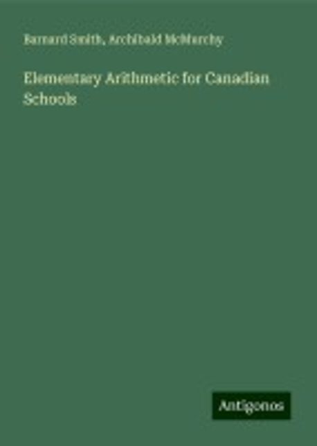 Elementary Arithmetic for Canadian Schools | Smith, Barnard - 교보문고