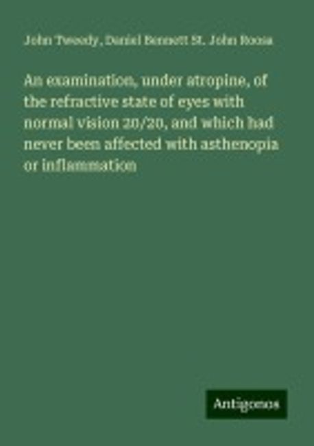 An examination, under atropine, of the refractive state of eyes with ...