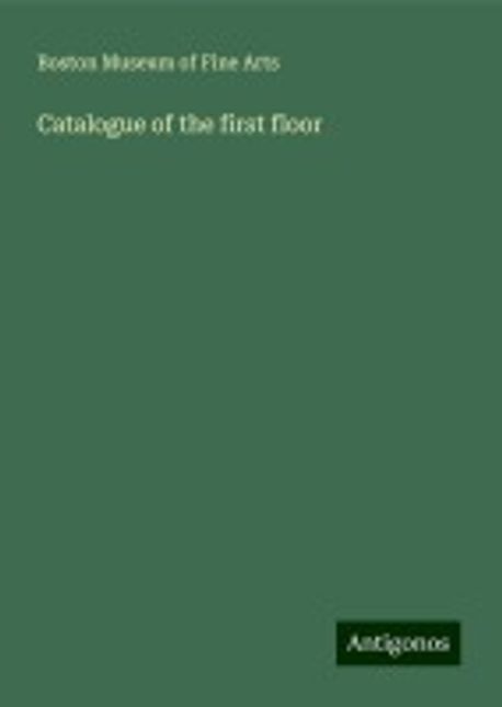 Catalogue of the first floor | Museum of Fine Arts, Boston - 교보문고