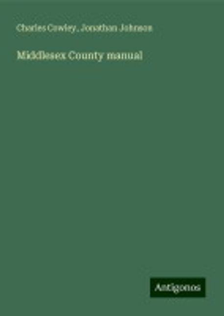 Middlesex County manual | Cowley, Charles - 교보문고