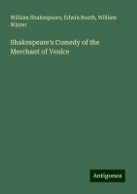 Shakespeare's Comedy of the Merchant of Venice | Shakespeare, William ...