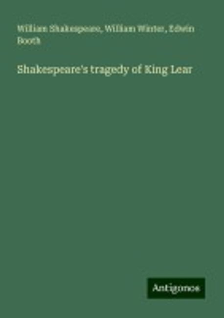 Shakespeare's tragedy of King Lear | Shakespeare, William - 교보문고