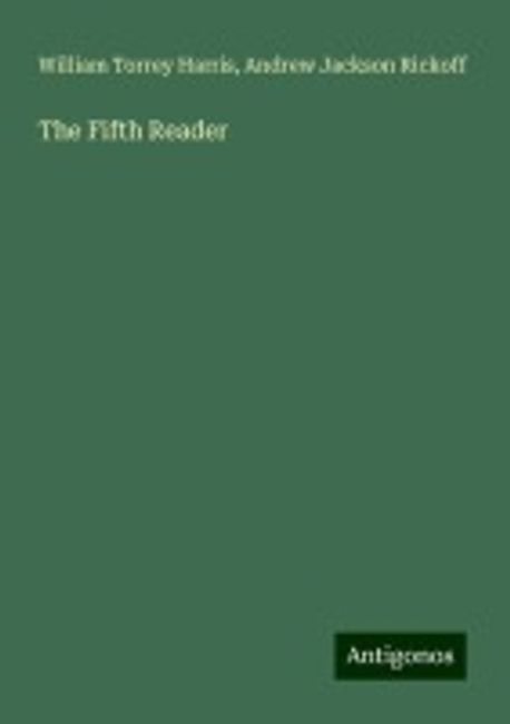 The Fifth Reader | Harris, William Torrey - 교보문고