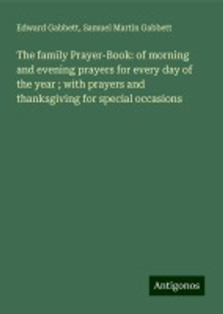 The family Prayer-Book: of morning and evening prayers for every day of ...