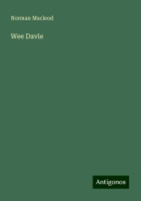 Wee Davie | Macleod, Norman - 교보문고