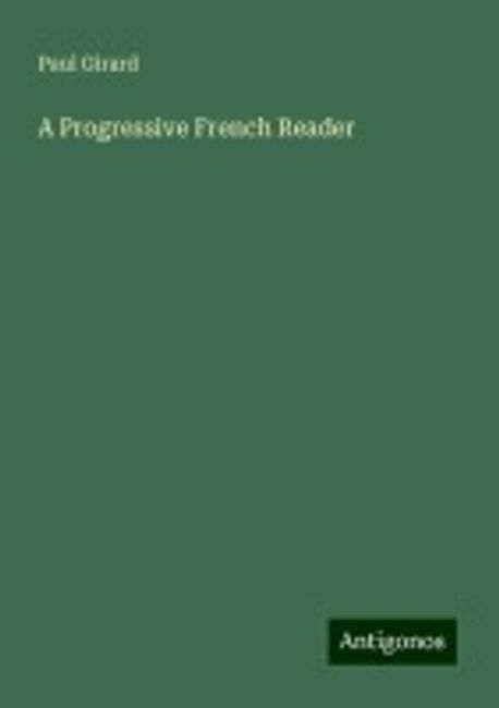 A Progressive French Reader | Girard, Paul - 교보문고
