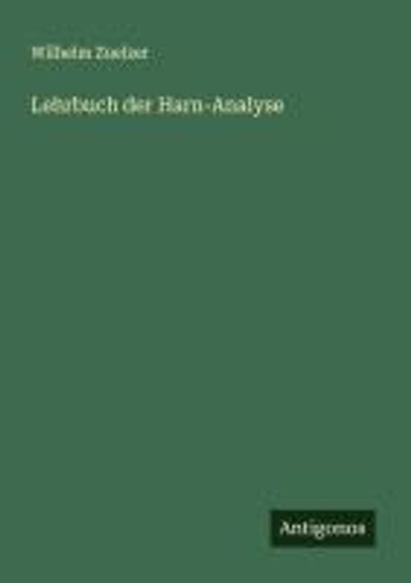 Lehrbuch der Harn-Analyse | Zuelzer, Wilhelm - 교보문고