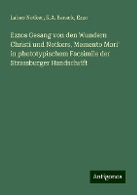 Ezzos Gesang von den Wundern Christi und Notkers, Memento Mori' in ...