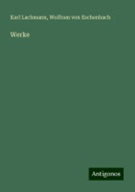 Werke | Lachmann, Karl - 교보문고
