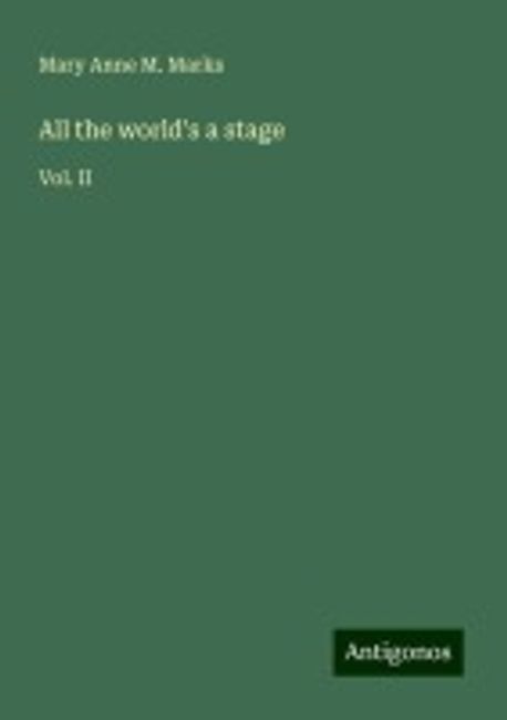 All the world's a stage | Marks, Mary Anne M. - 교보문고