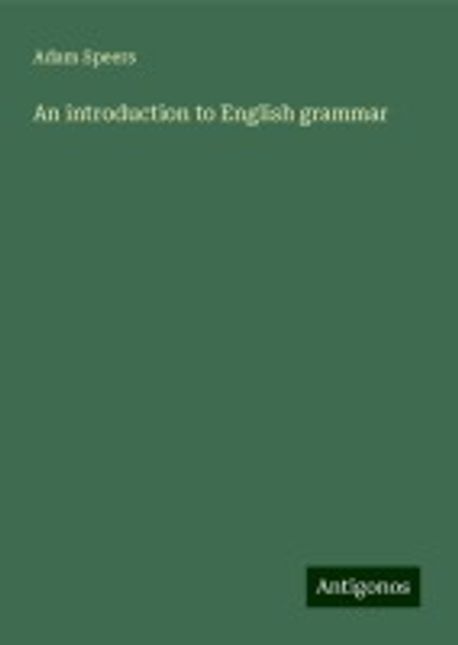 An introduction to English grammar | Speers, Adam - 교보문고