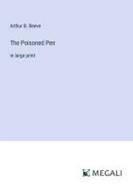 The Poisoned Pen | Reeve, Arthur B. - 교보문고