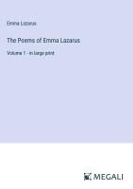 The Poems of Emma Lazarus | Lazarus, Emma - 교보문고