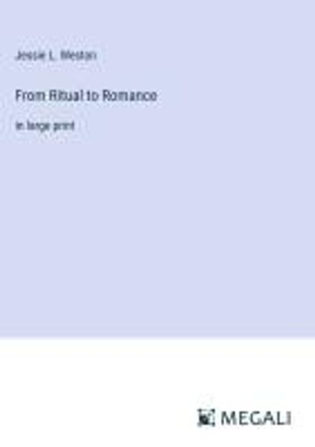 From Ritual to Romance | Weston, Jessie L. - 교보문고