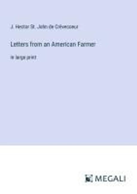 Letters from an American Farmer | Crevecoeur, J. Hector St. John de - 교보문고