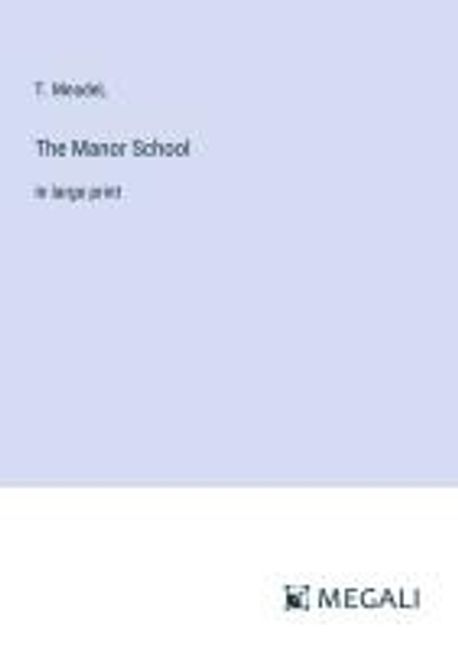 The Manor School | Meadel, T. - 교보문고
